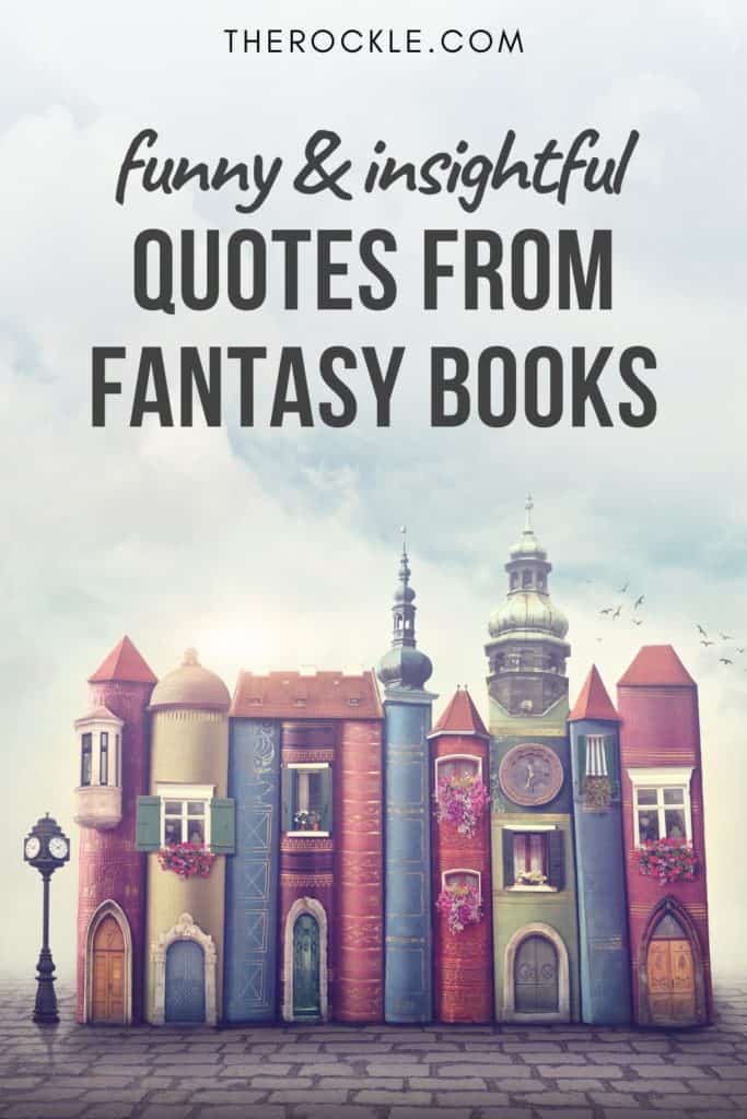 Funny and Insightful Quotes From Fantasy Books - The Rockle