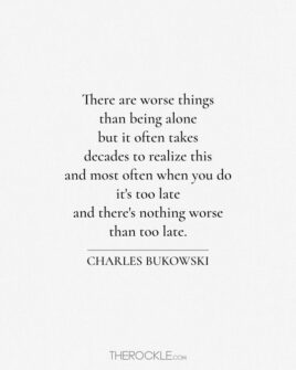 250 Charles Bukowski Quotes on Life, Death and Everything in Between