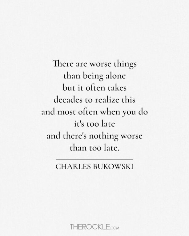 250 Charles Bukowski Quotes on Life, Death and Everything in Between