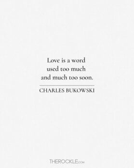 250 Charles Bukowski Quotes on Life, Death and Everything in Between