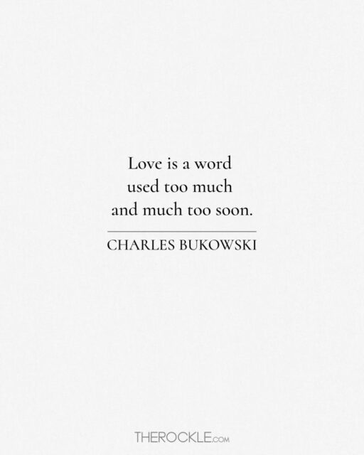 250 Charles Bukowski Quotes on Life, Death and Everything in Between