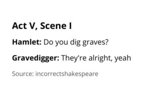 Shakespeare Would LOL at These 40 Memes Inspired by His Plays