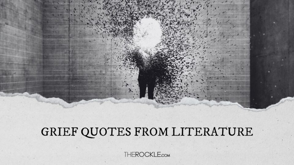 30 Powerful Quotes on Grief from Literature