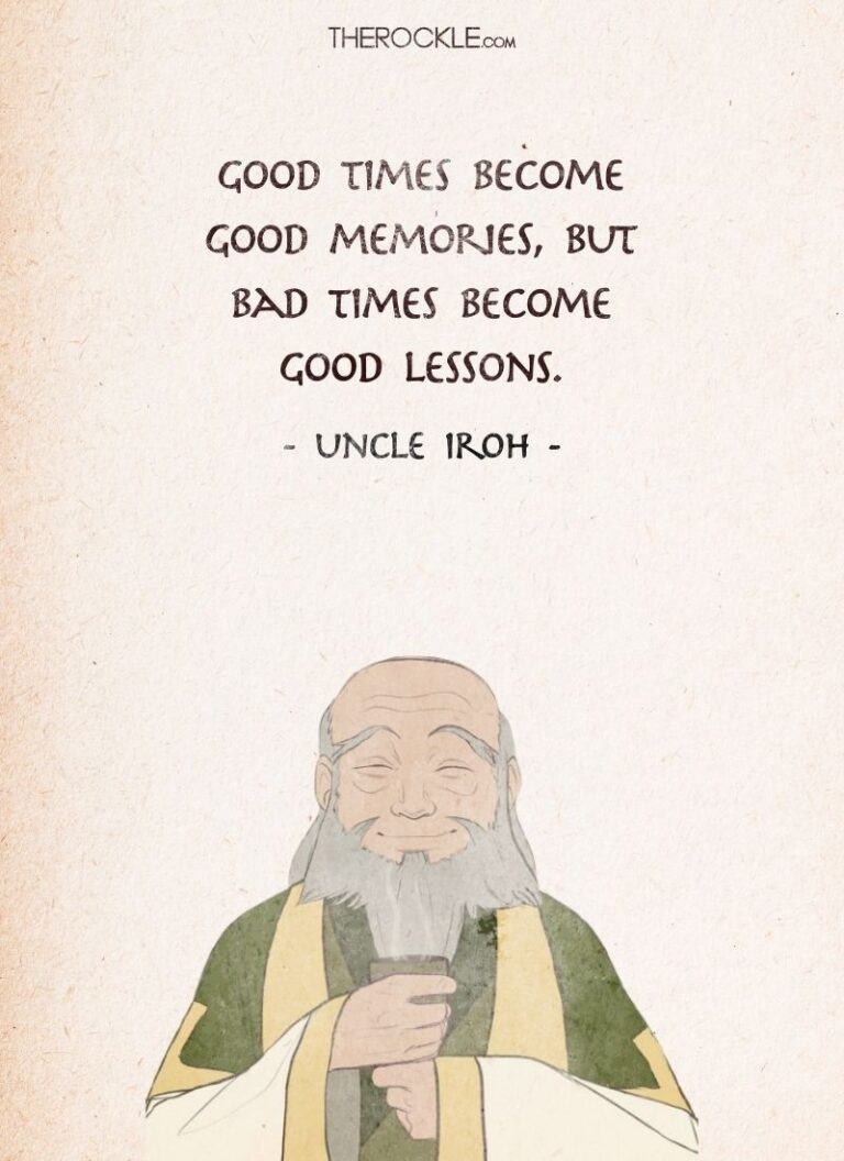 Uncle Iroh's Best Quotes: Wisdom of the East - THE ROCKLE