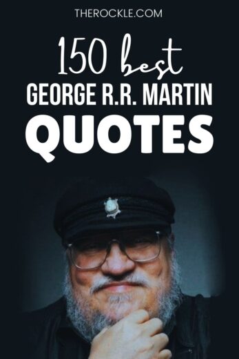 George R.R. Martin in Quotes: 150 Of The Best | THE ROCKLE