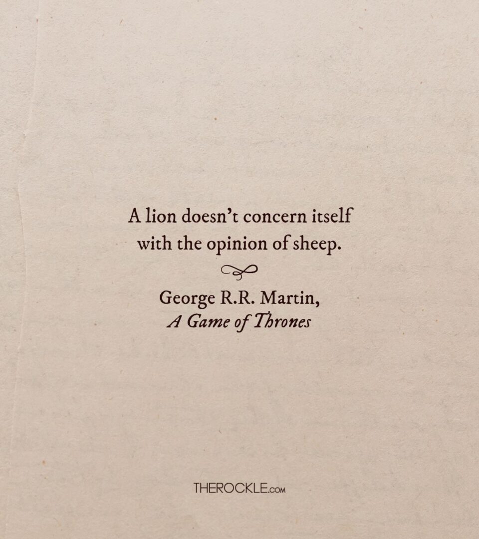 Valar Morghulis, But These 30 George R.R. Martin Quotes Live Forever