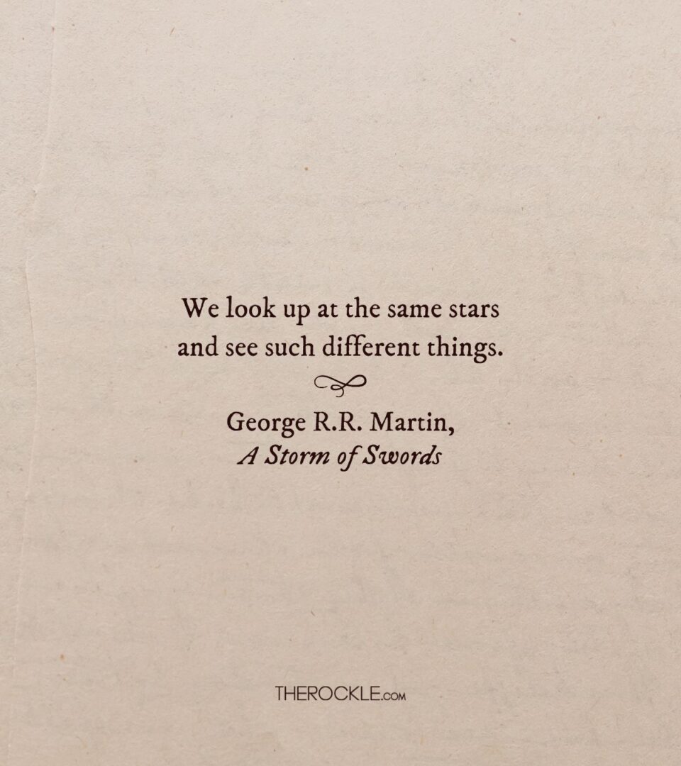 Valar Morghulis, But These 30 George R.R. Martin Quotes Live Forever