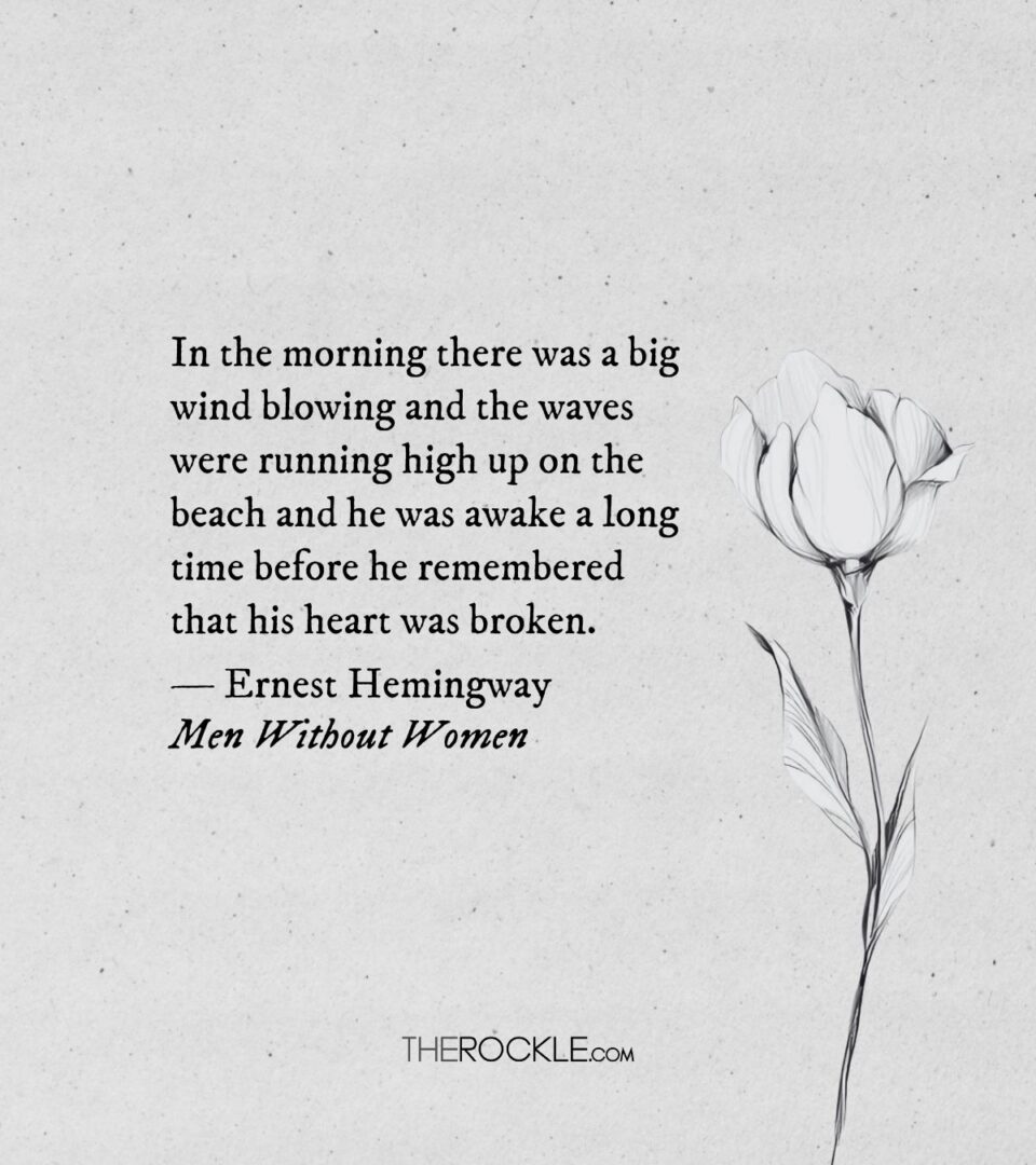 10 Ernest Hemingway Quotes Everyone Needs to Read Right Now