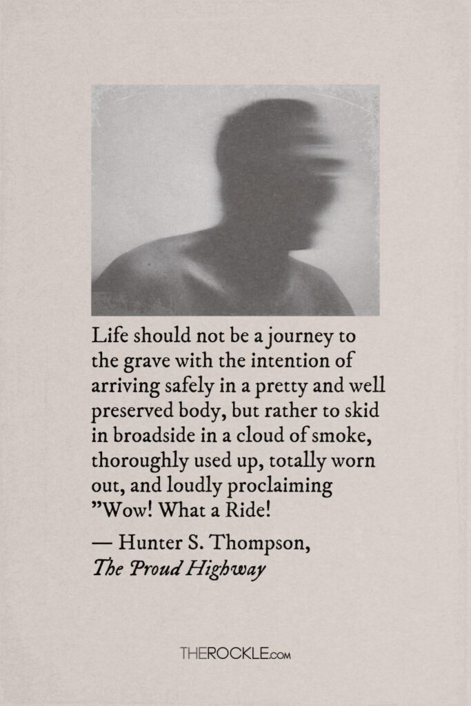 10 Hunter S. Thompson Quotes for the Wild at Heart