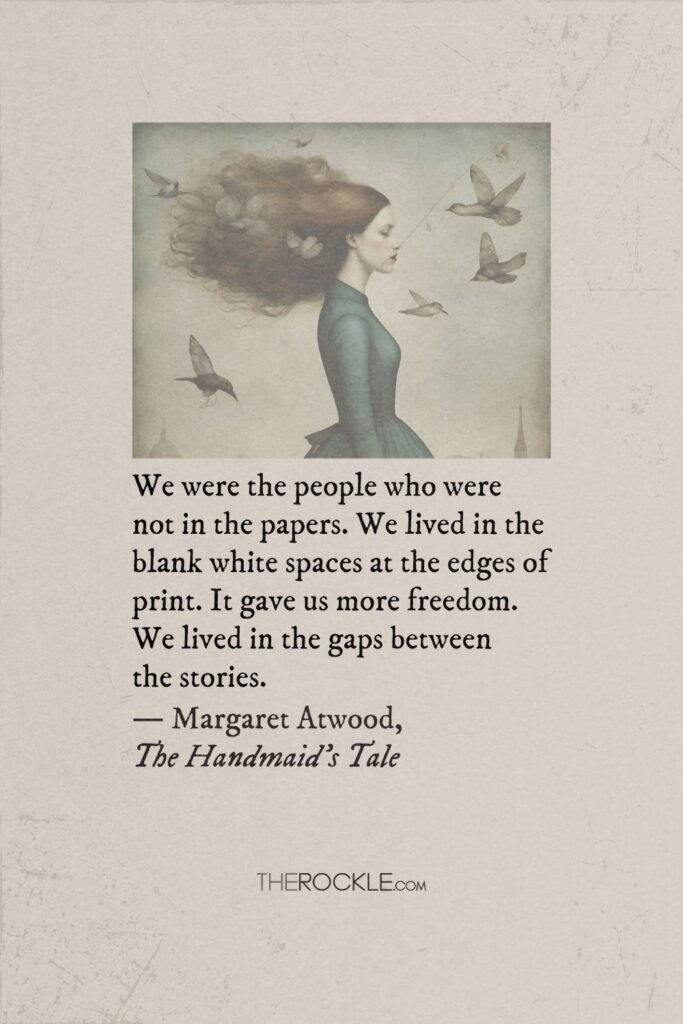 20 Margaret Atwood Quotes for the Thoughtful Reader